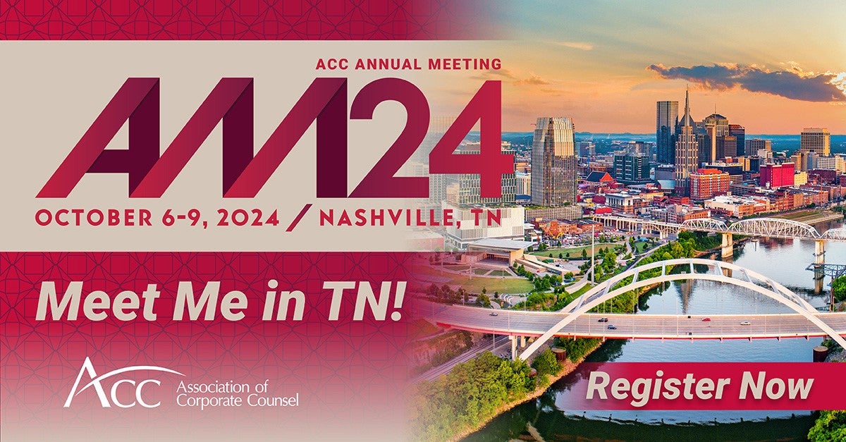 The 2024 ACC Annual Meeting: Where Tomorrow’s Legal Giants Rise | ACC Docket